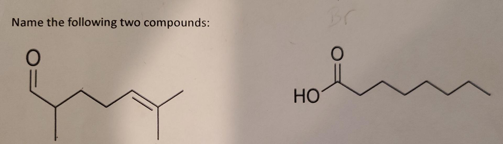 Solved Name the following two compounds: bor O HO | Chegg.com