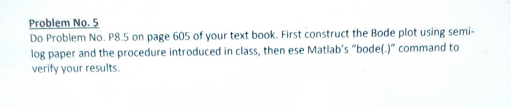 Solved Problem No. 5 Do Problem No. P8.5 on page 605 of your | Chegg.com Solved Problem No. 5 Do Problem No. P8.5 on page 605 of your | Chegg.com