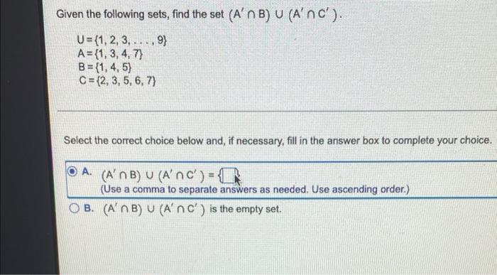 Solved Given the following sets, find the set (A'n B) U | Chegg.com