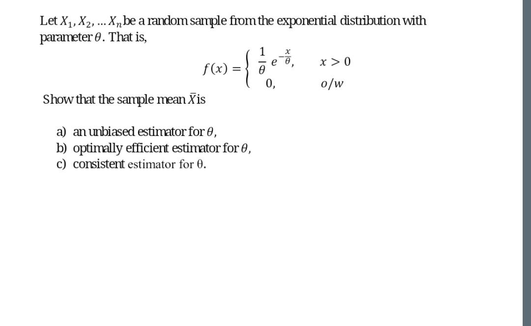 Solved Let X1,X2,…Xn be a random sample from the exponential | Chegg.com