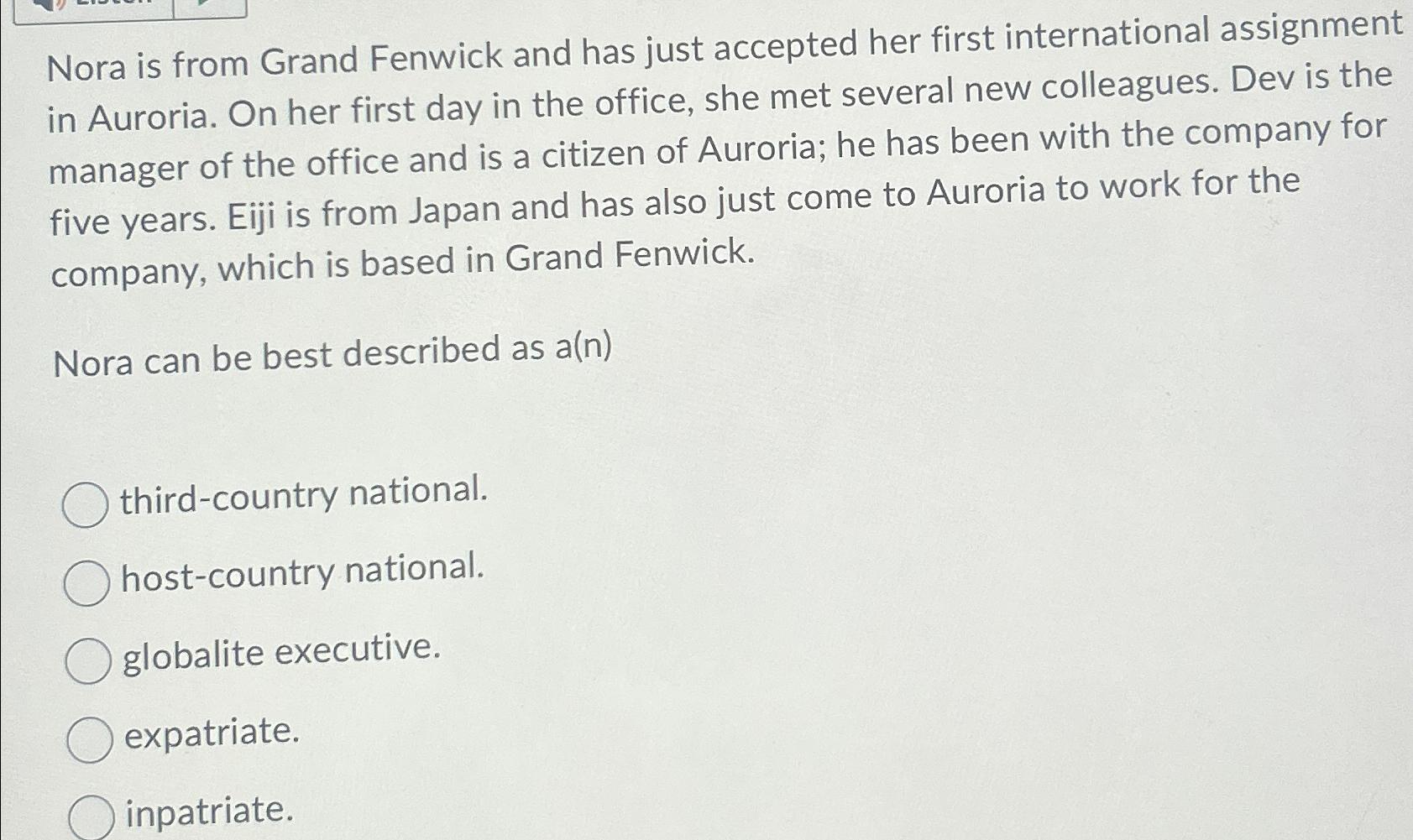 Solved Nora is from Grand Fenwick and has just accepted her | Chegg.com