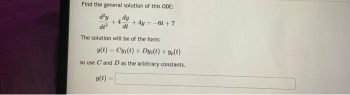 Solved Find the general solution of this ODE: | Chegg.com