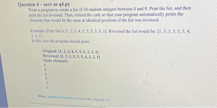 Solved Iestion 4 - save as q4.py Write a program to create a | Chegg.com