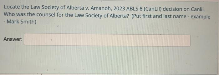 Locate the Law Society of Alberta v. Amanoh, 2023 | Chegg.com