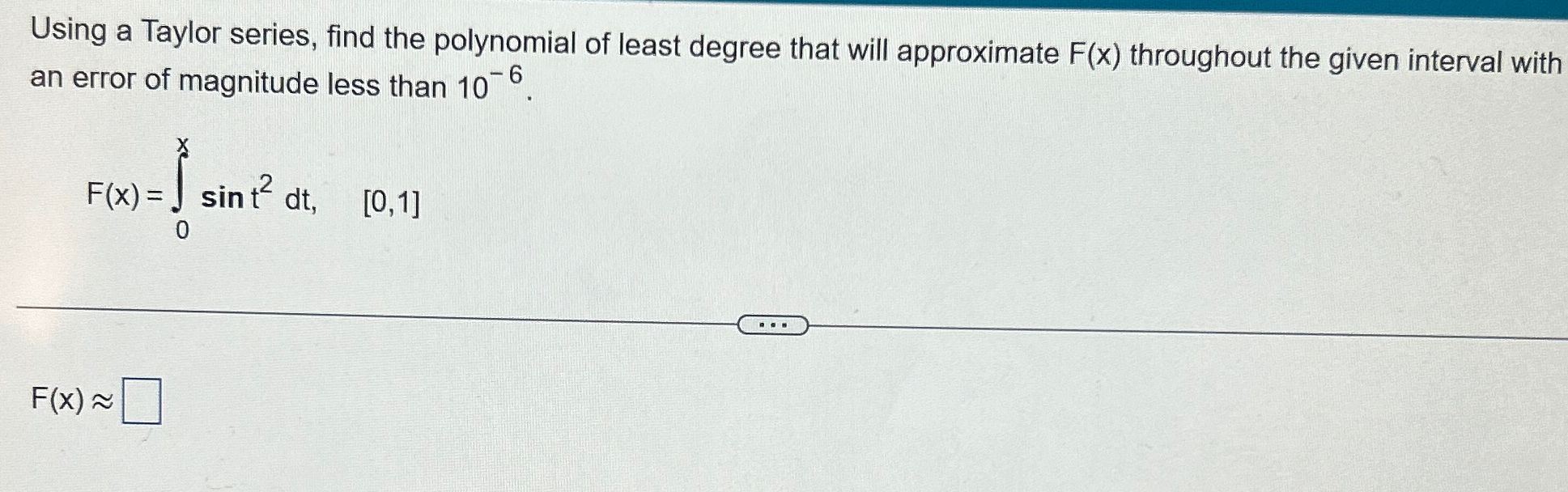 Solved Using a Taylor series, find the polynomial of least | Chegg.com