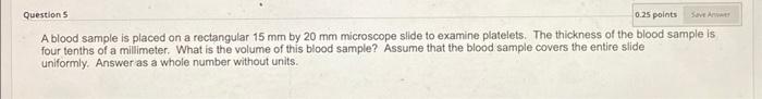 Solved A blood sample is placed on a rectangular 15 mm by 20 | Chegg.com