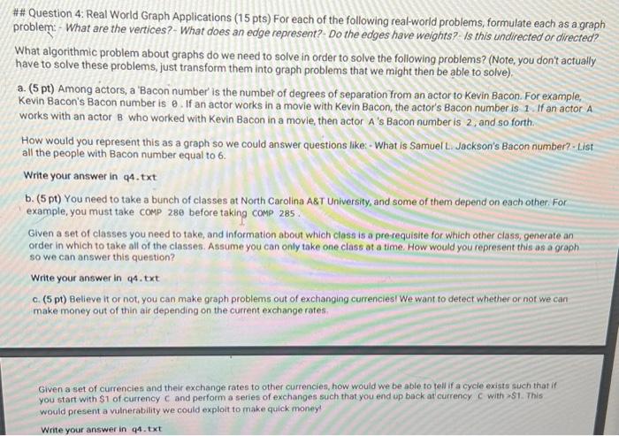 Solved # Question 4: Real World Graph Applications (15 pts) | Chegg.com