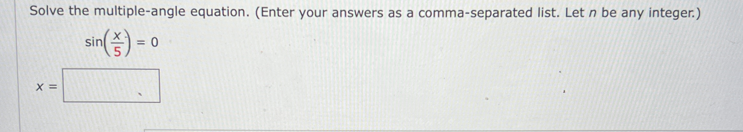 Solved Solve the multiple-angle equation. (Enter your | Chegg.com