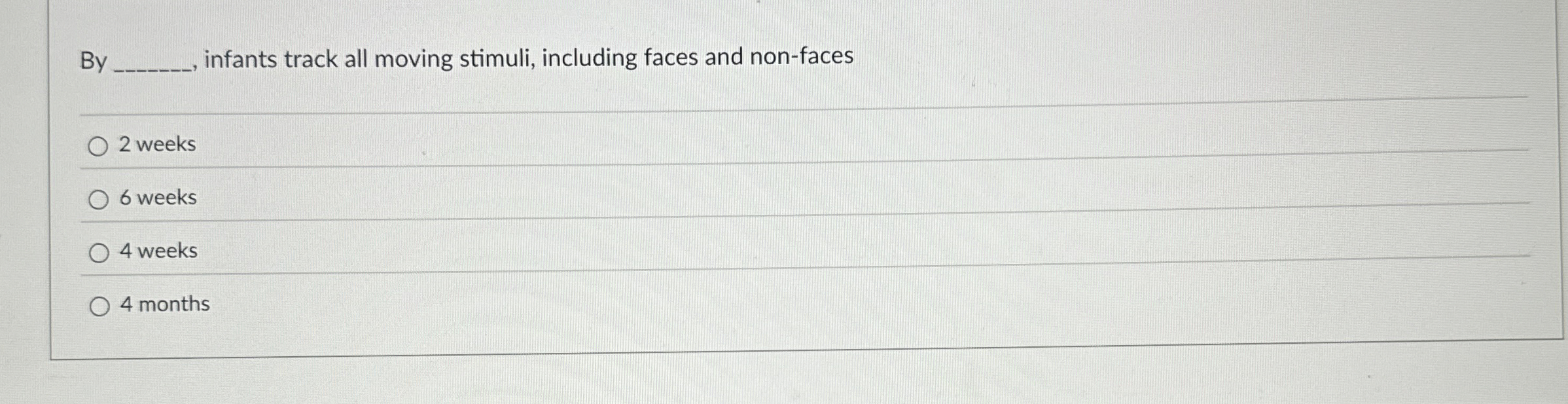 Solved Byinfants track all moving stimuli, including faces | Chegg.com