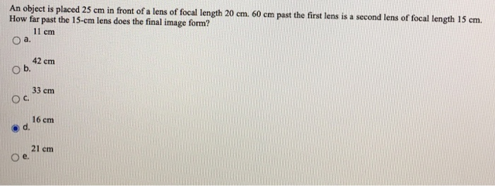 Solved An object is placed 25 cm in front of a lens of focal | Chegg.com