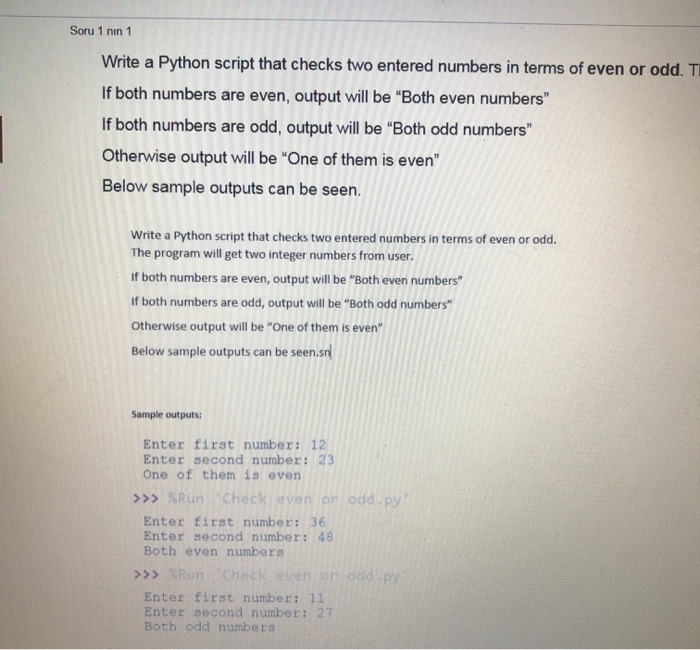 Solved Soru 1 nin 1 Write a Python script that checks two | Chegg.com