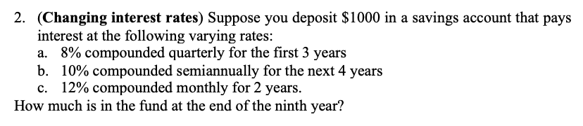 (Changing interest rates) ﻿Suppose you deposit $1000 | Chegg.com