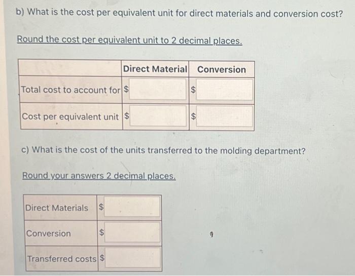 Solved b) What is the cost per equivalent unit for direct | Chegg.com