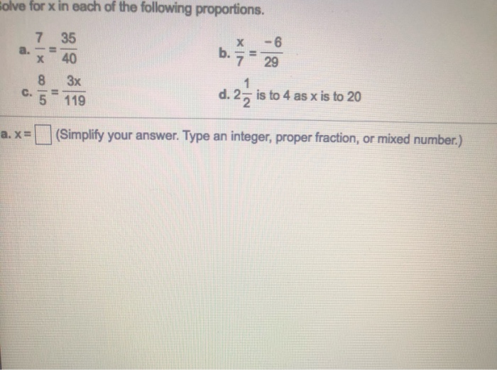 Solved olve for x in each of the following proportions. 7 35 | Chegg.com Solved olve for x in each of the following proportions. 7 35 | Chegg.com