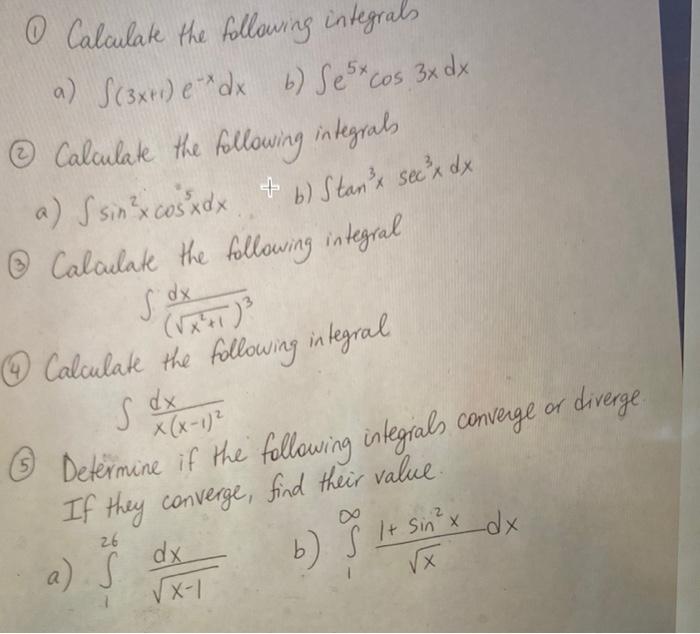 Solved ' Calculate the following integrals a) S (3x1) ex dx | Chegg.com