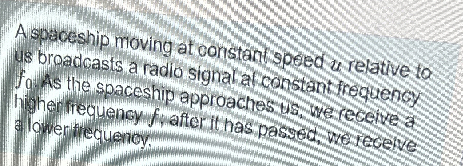 Solved A spaceship moving at constant speed u ﻿relative tous | Chegg.com