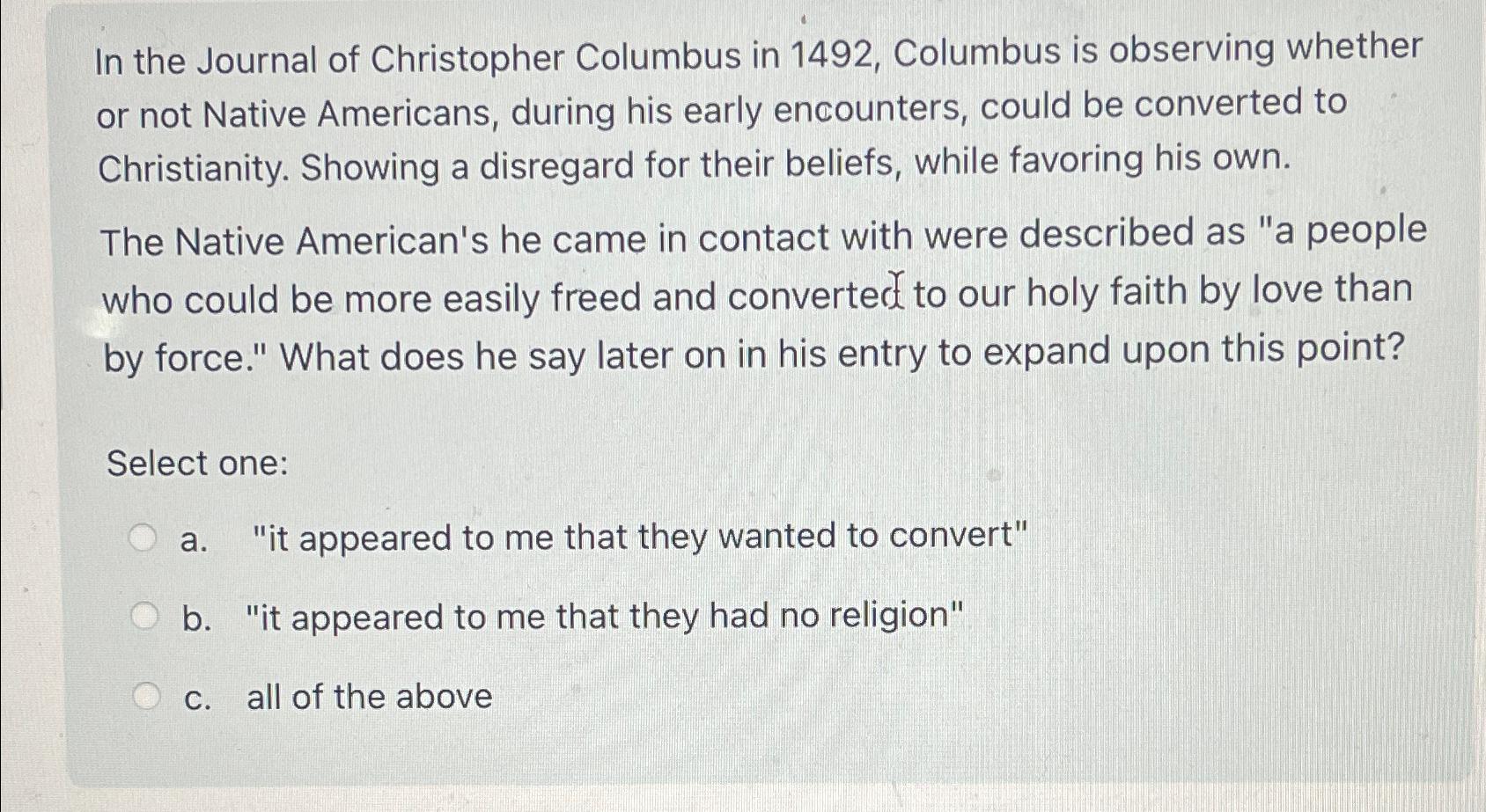 Solved In the Journal of Christopher Columbus in 1492 , | Chegg.com