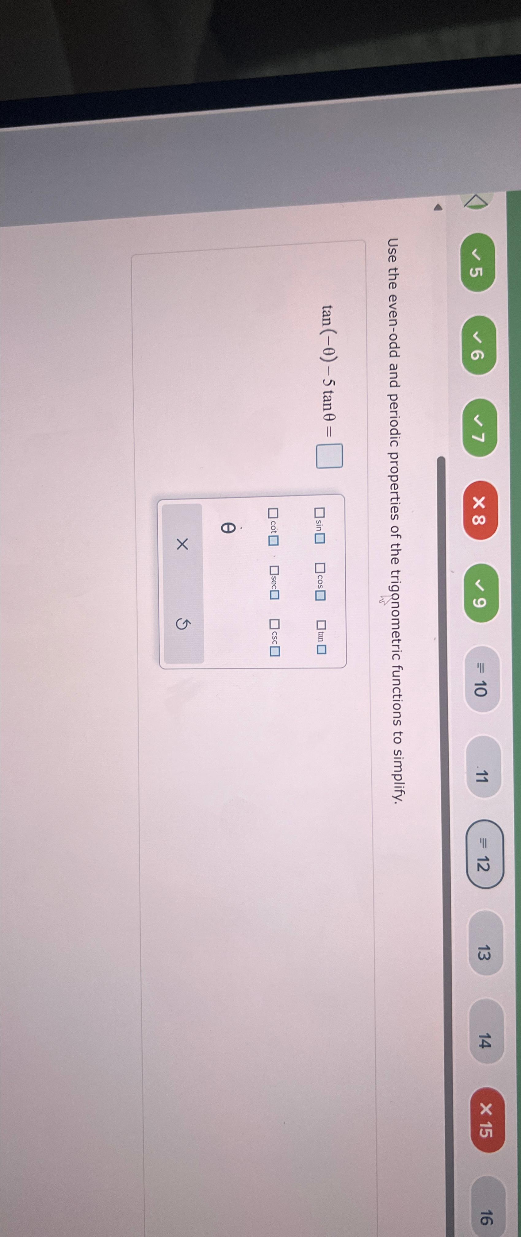 Solved 5 6 7 9-=1011-=1213Use the even-odd and periodic | Chegg.com