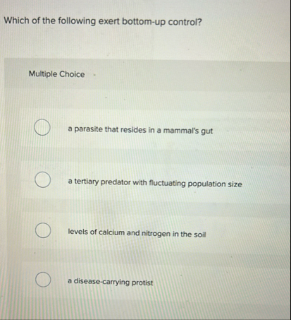 Solved Which of the following exert bottom-up | Chegg.com