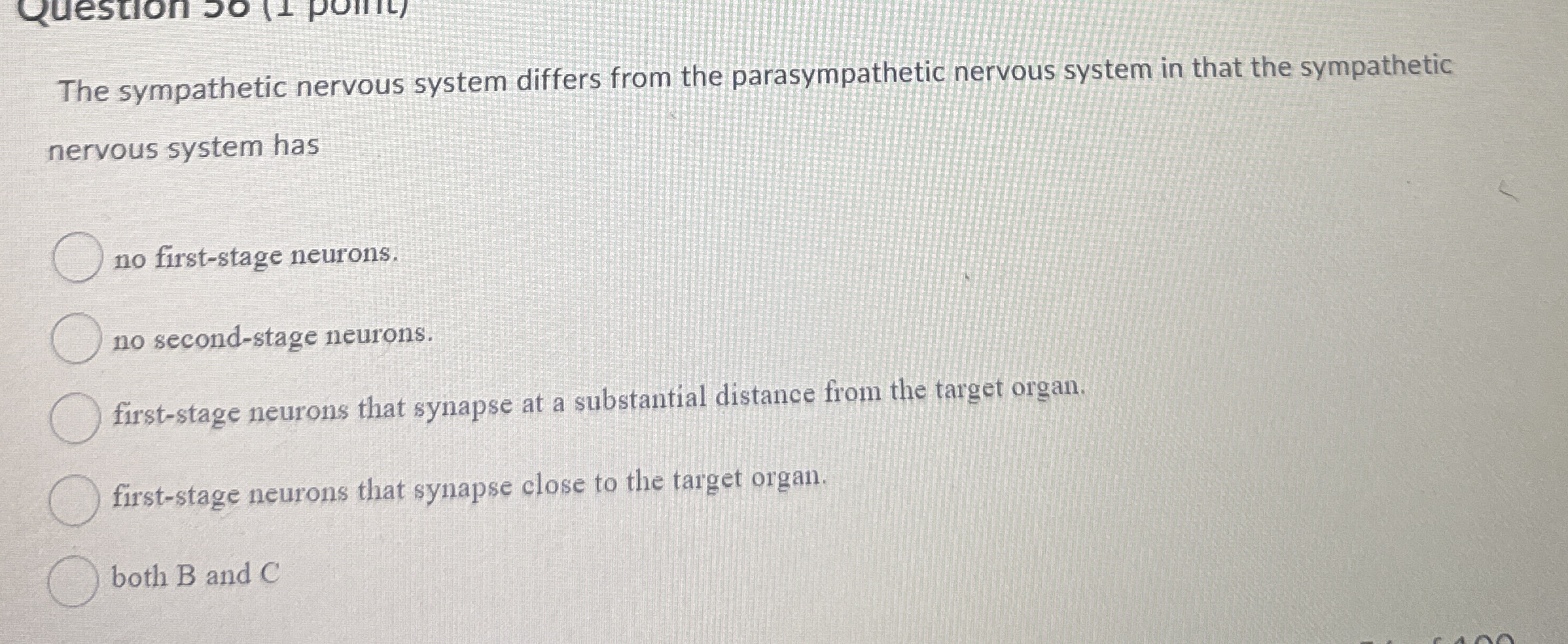 Solved The sympathetic nervous system differs from the | Chegg.com
