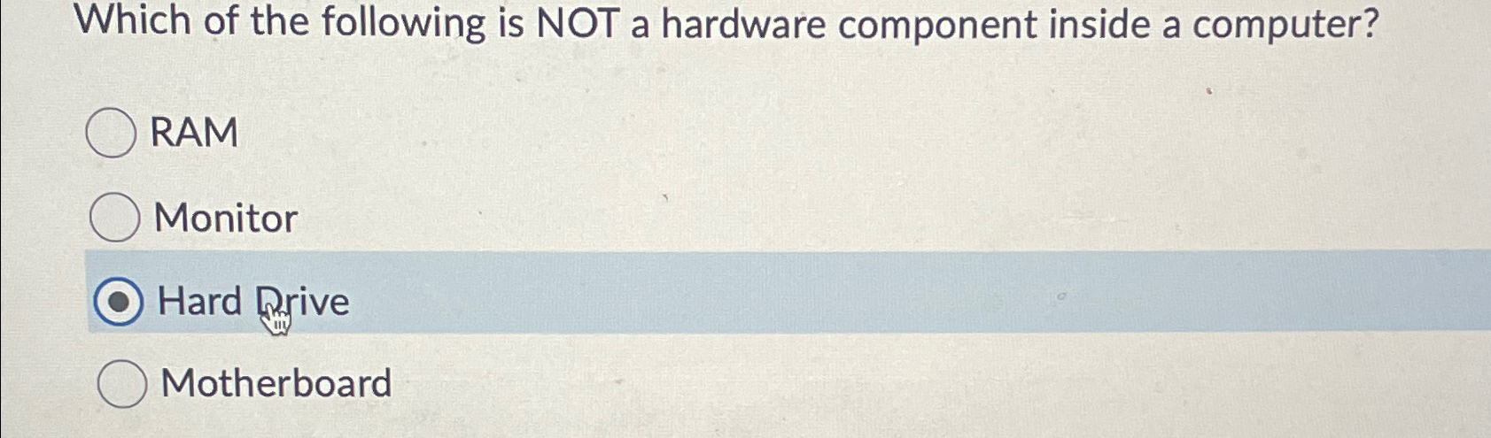 Solved Which of the following is NOT a hardware component | Chegg.com
