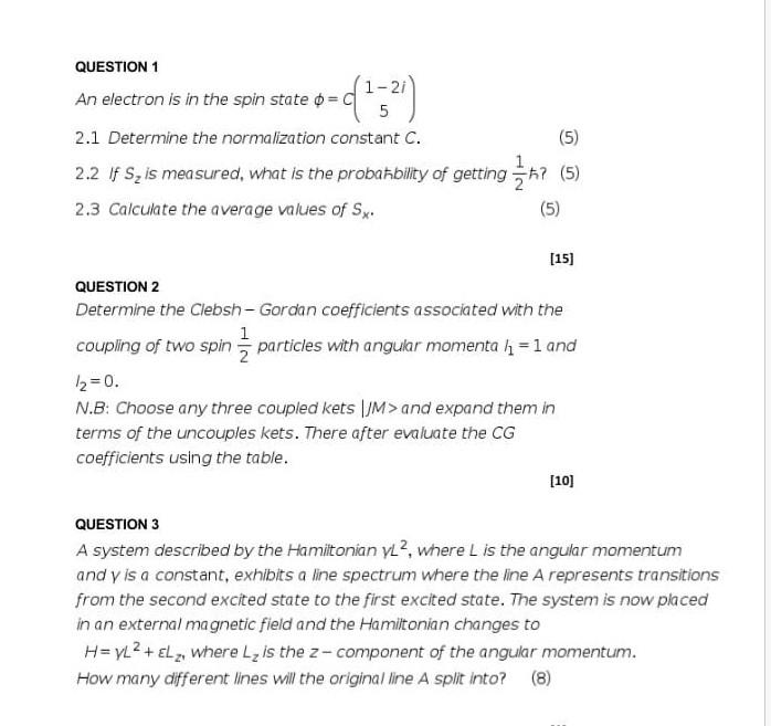 Solved Question 1 1 2i An Electron Is In The Spin State C