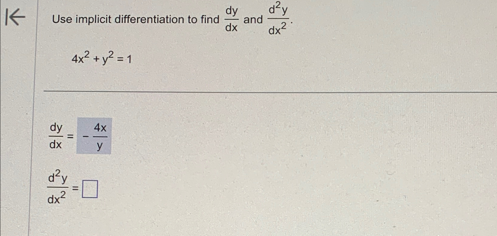 Solved Use implicit differentiation to find dydx ﻿and | Chegg.com