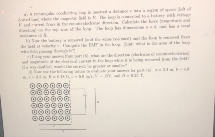 Solved a) A rectangular conducting loop is inserted a | Chegg.com