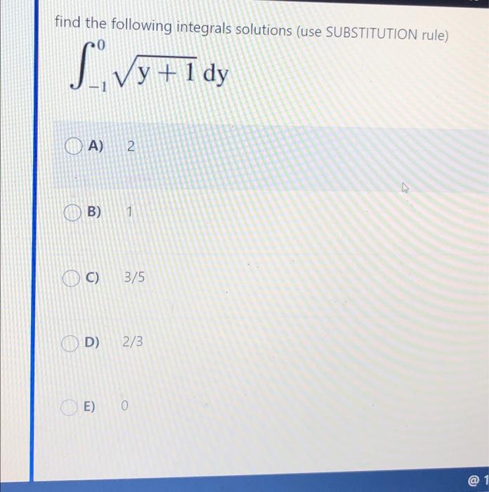 Solved find the following integrals solutions (use | Chegg.com