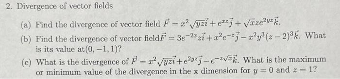 Solved 2. Divergence of vector fields (a) Find the | Chegg.com