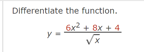 Solved Differentiate the function.y=6x2+8x+4x2 | Chegg.com