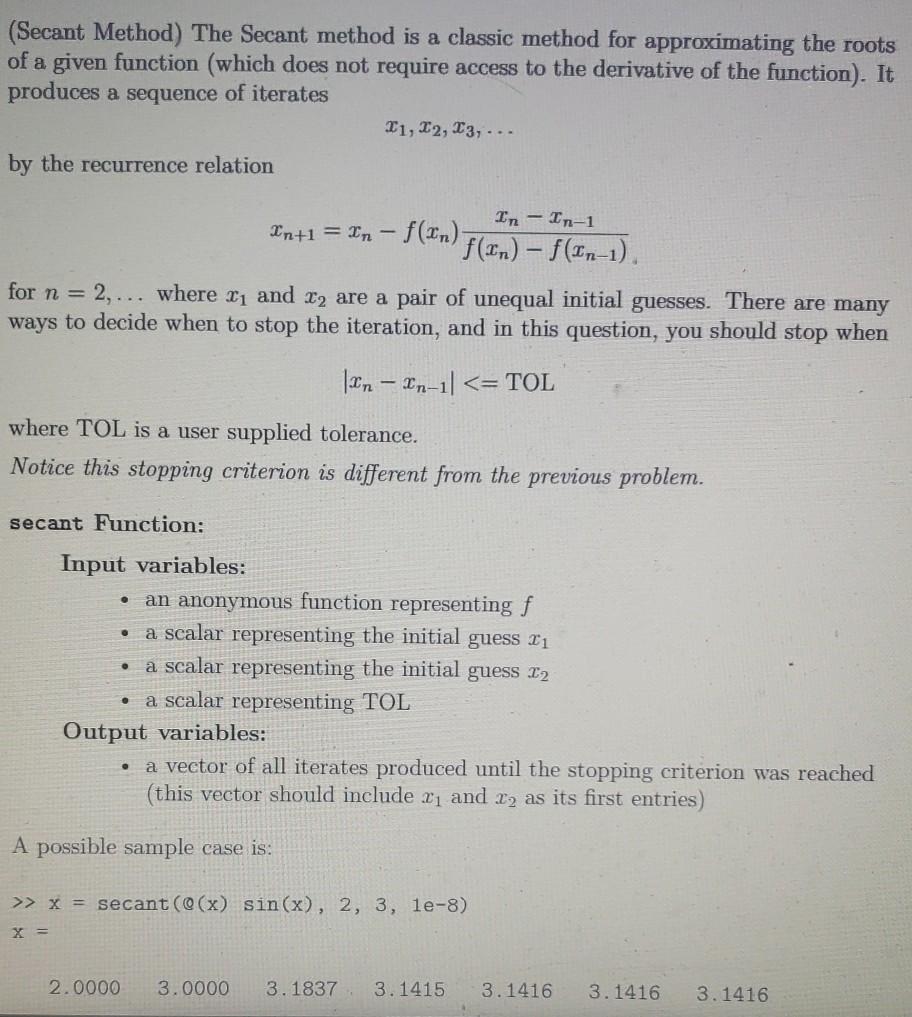 Solved (Secant Method) The Secant method is a classic method | Chegg.com