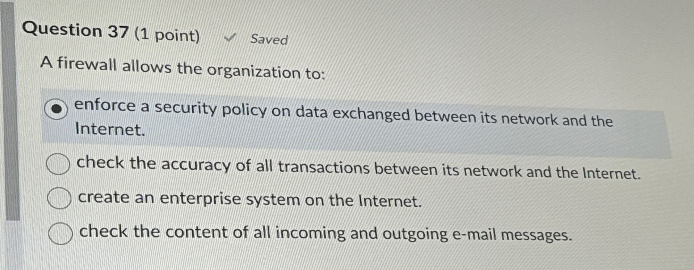 Solved Question 37 (1 ﻿point) ﻿SavedA firewall allows the | Chegg.com