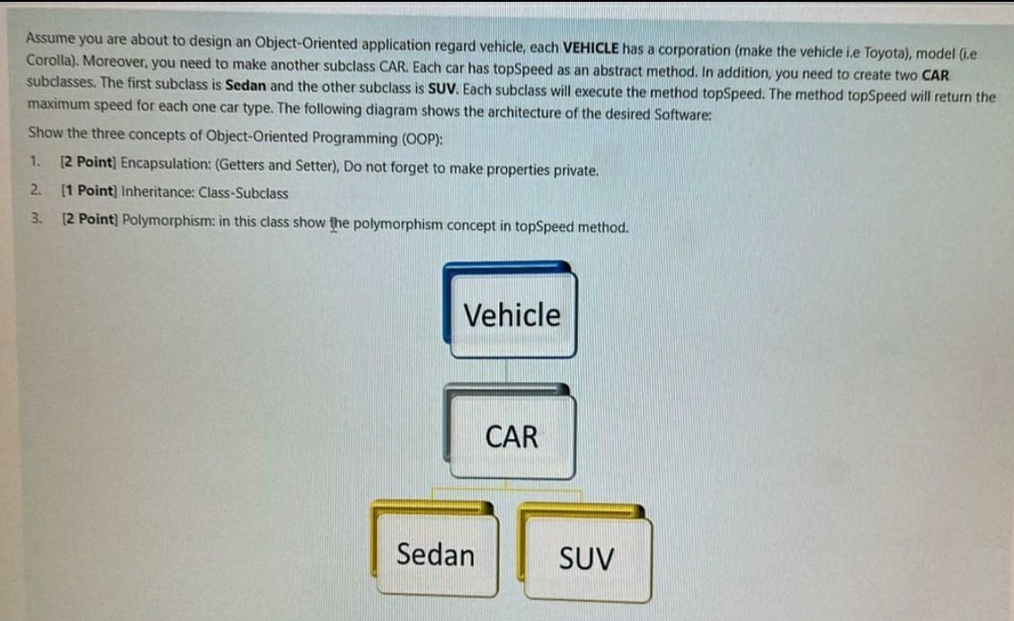 Solved Assume you are about to design an Object-Oriented | Chegg.com
