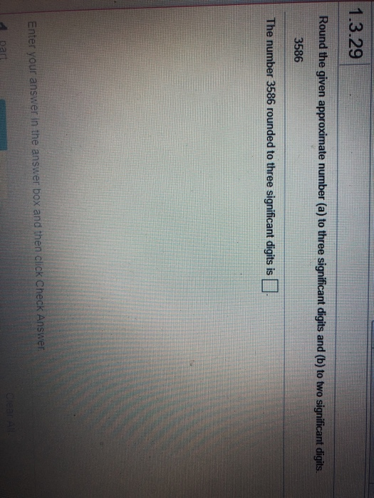 Solved 1.3.29 Round the given approximate number (a) to | Chegg.com