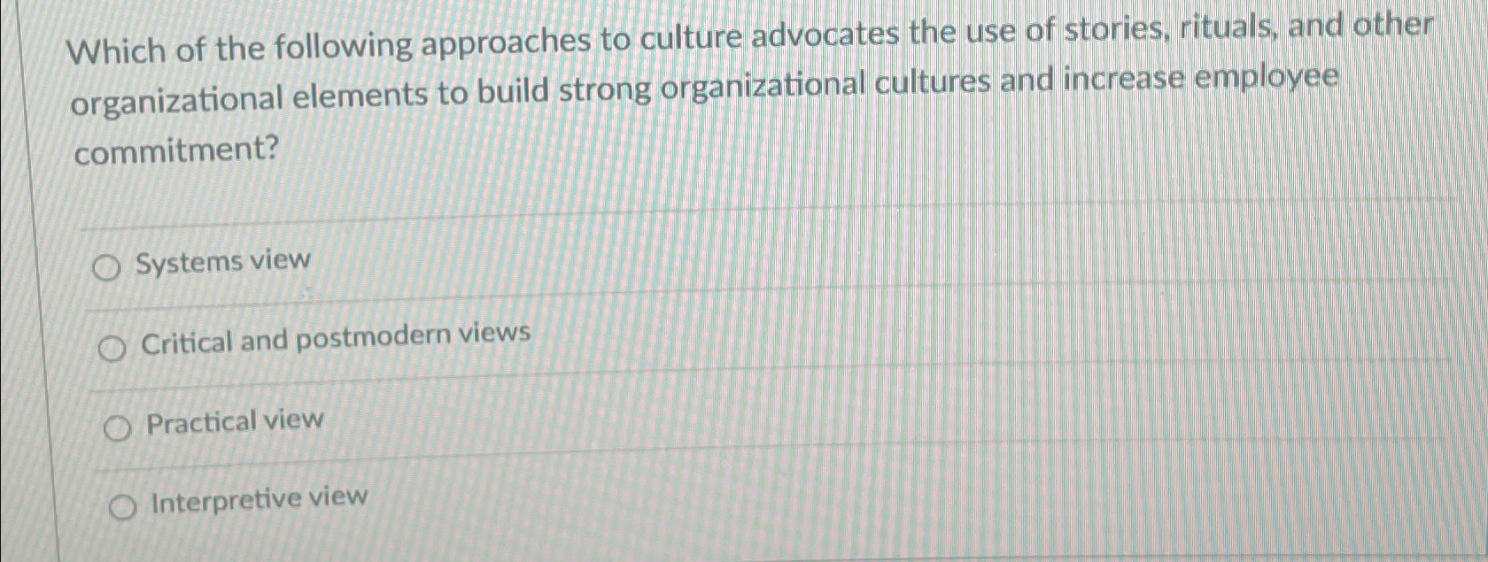 Solved Which of the following approaches to culture | Chegg.com