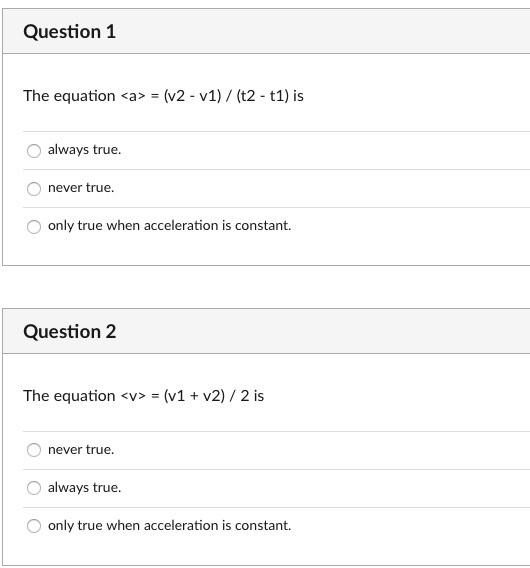 Solved Question 1 The equation = (v2 -v1)/(t2-t1) is | Chegg.com