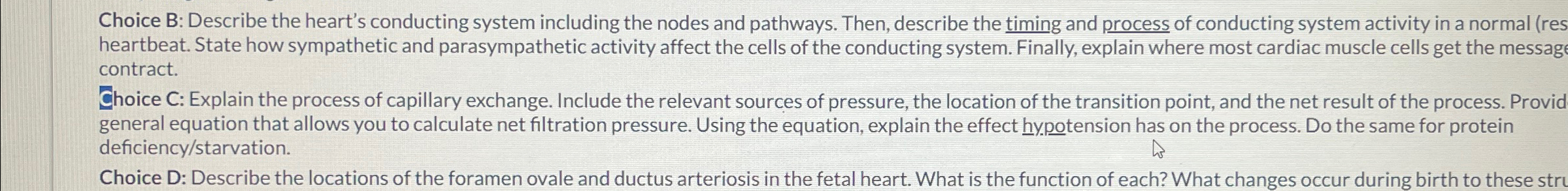 Solved Choice B: Describe the heart's conducting system | Chegg.com