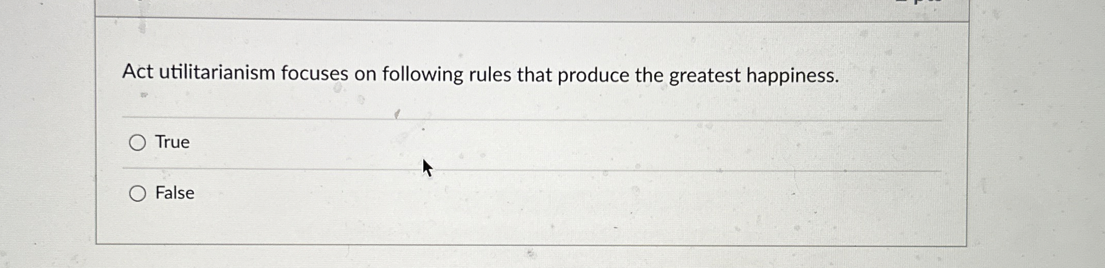 Solved Act utilitarianism focuses on following rules that | Chegg.com