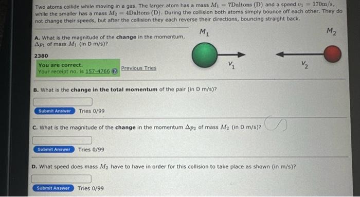 Solved Two atoms collide while moving in a gas. The larger | Chegg.com Solved Two atoms collide while moving in a gas. The larger | Chegg.com