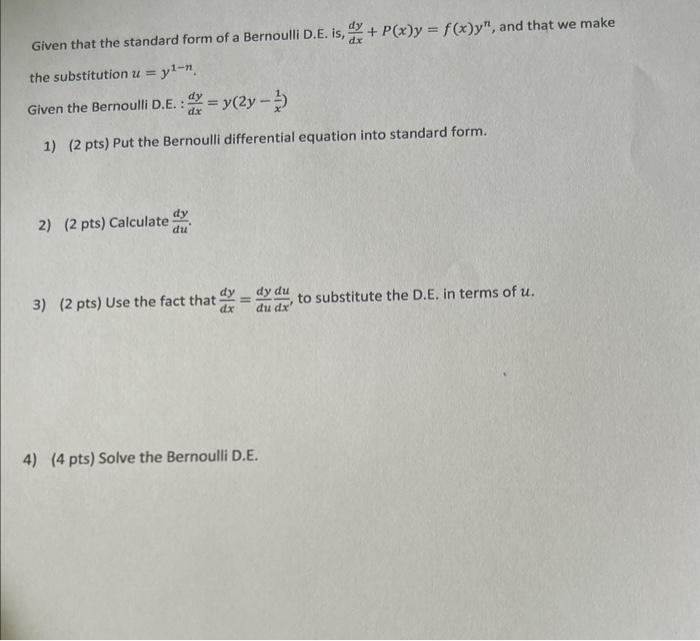 Solved Given that the standard form of a Bernoulli D.E. is, | Chegg.com