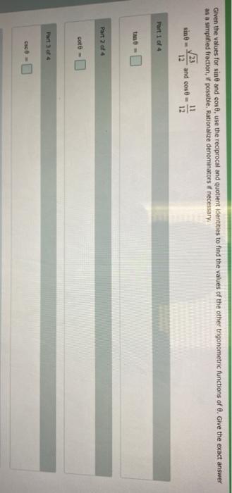 Solved Given the values for sine and cos, use the reciprocal | Chegg.com
