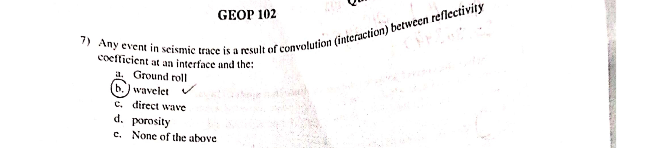 Solved GEOP 102Any event in seismic trace is a result of | Chegg.com