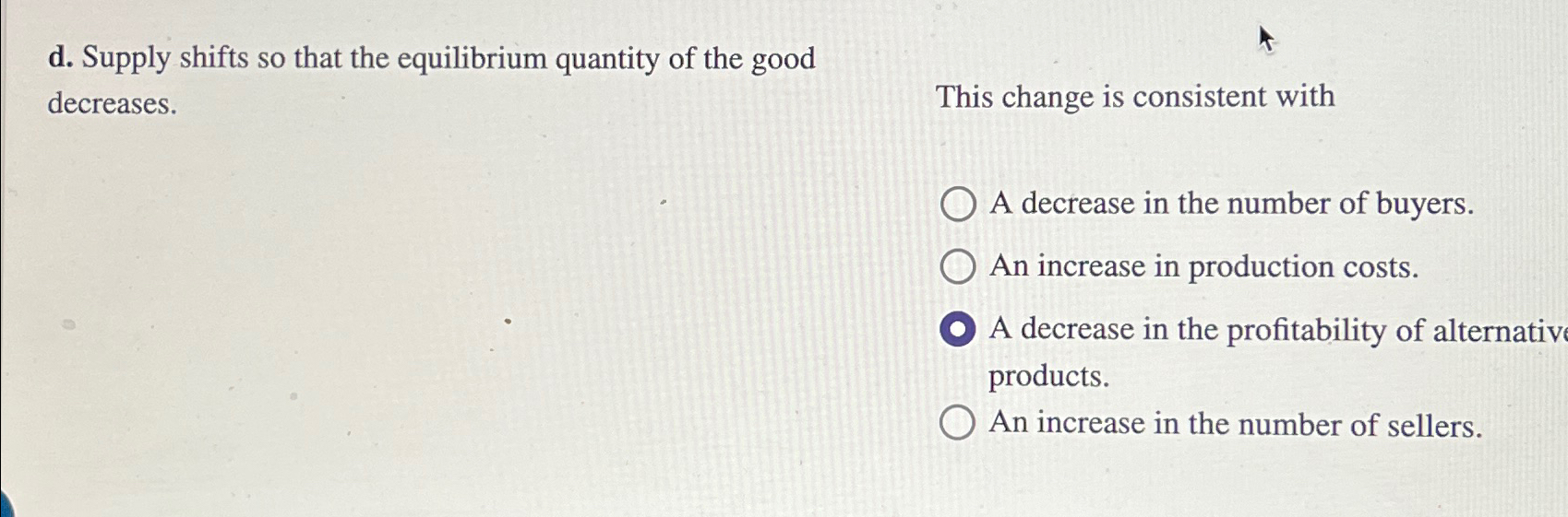 Solved d. ﻿Supply shifts so that the equilibrium quantity of | Chegg.com