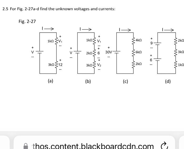 Solved 2.5 For Fig. 2-27a-d find the unknown voltages and | Chegg.com