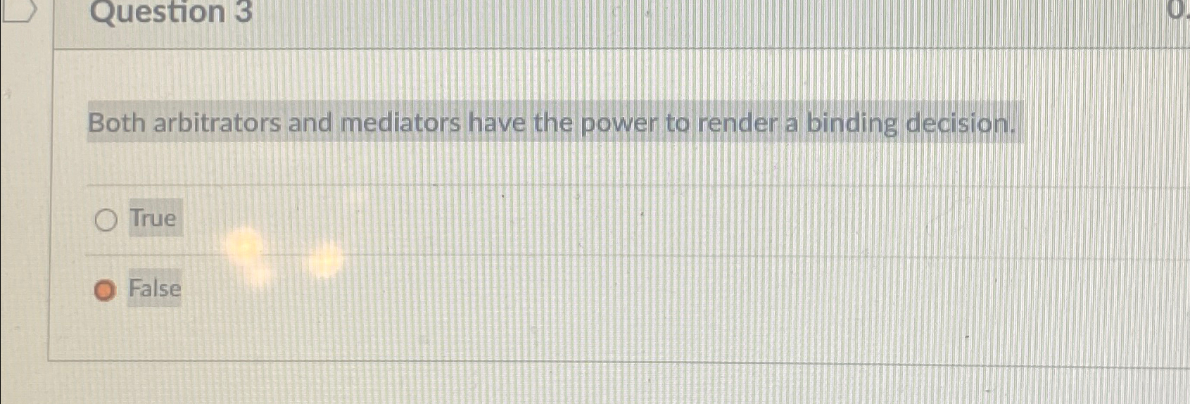 Solved Question 3Both arbitrators and mediators have the | Chegg.com