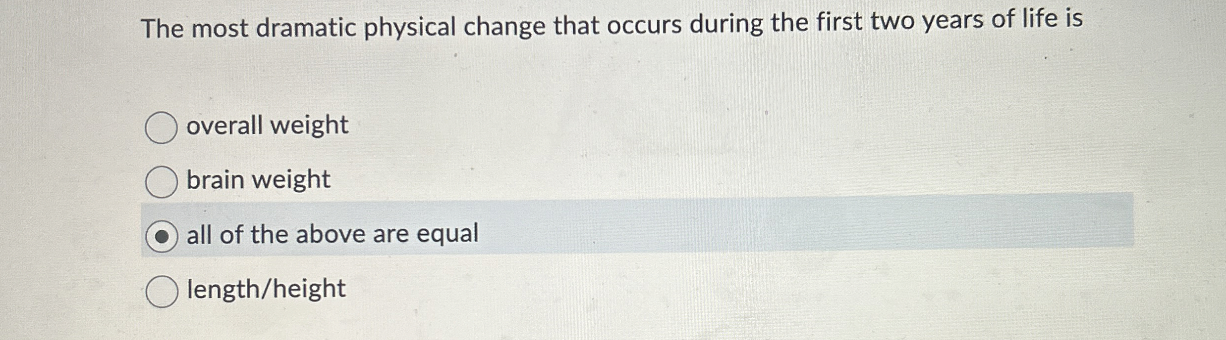 Solved The most dramatic physical change that occurs during | Chegg.com