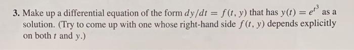 Solved 3. Make up a differential equation of the form | Chegg.com