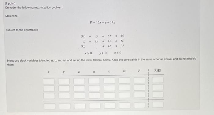 Solved 1 Point Consider The Following Maximization