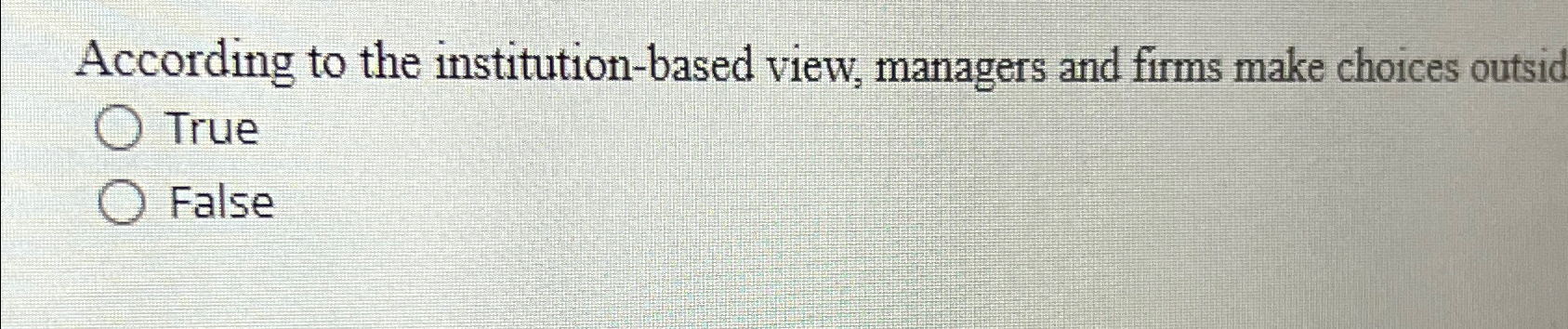 Solved According to the institution-based view, managers and | Chegg.com